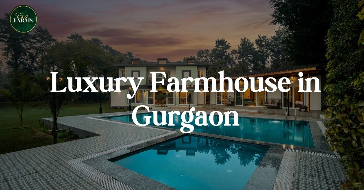 Eva Farms Gurgaon | Best farmhouse in Gurgaon for Party & Event Bookings